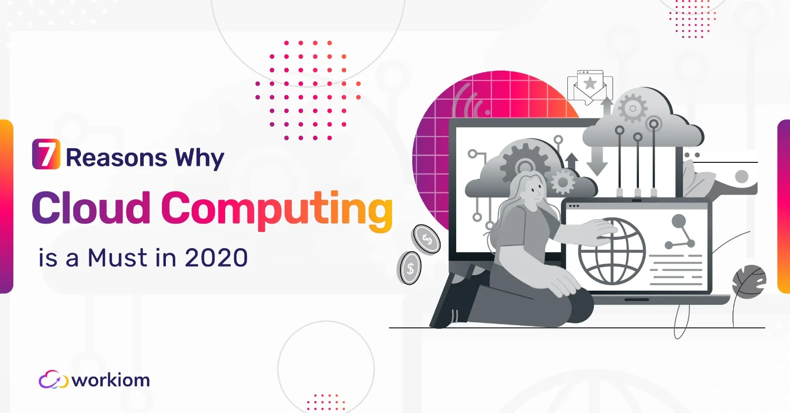 7 Reasons Why Cloud Computing is a Must in 2020