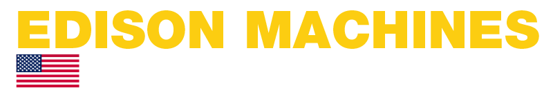 Edison Machines® Industrial Equipment