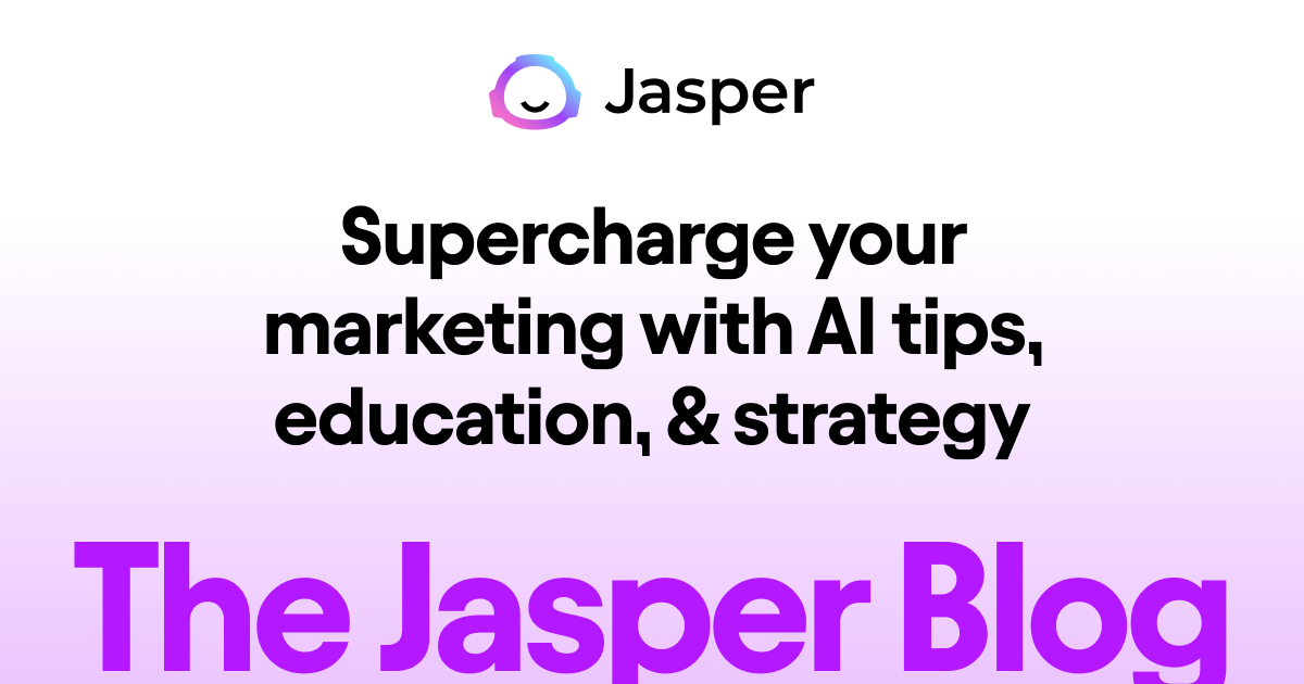 Jasper Blog - AI Marketing Resource Hub