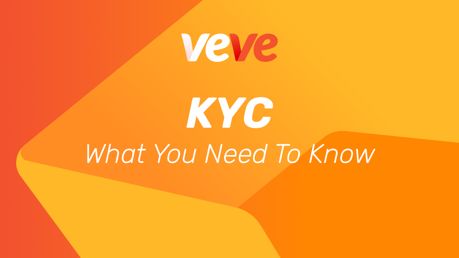 KYC: What You Need To Know - VeVe Digital Collectibles