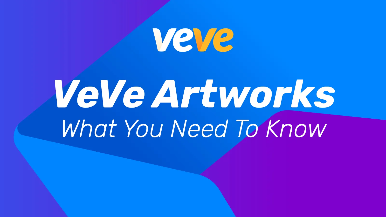 Introducing VeVe Artworks - VeVe Digital Collectibles