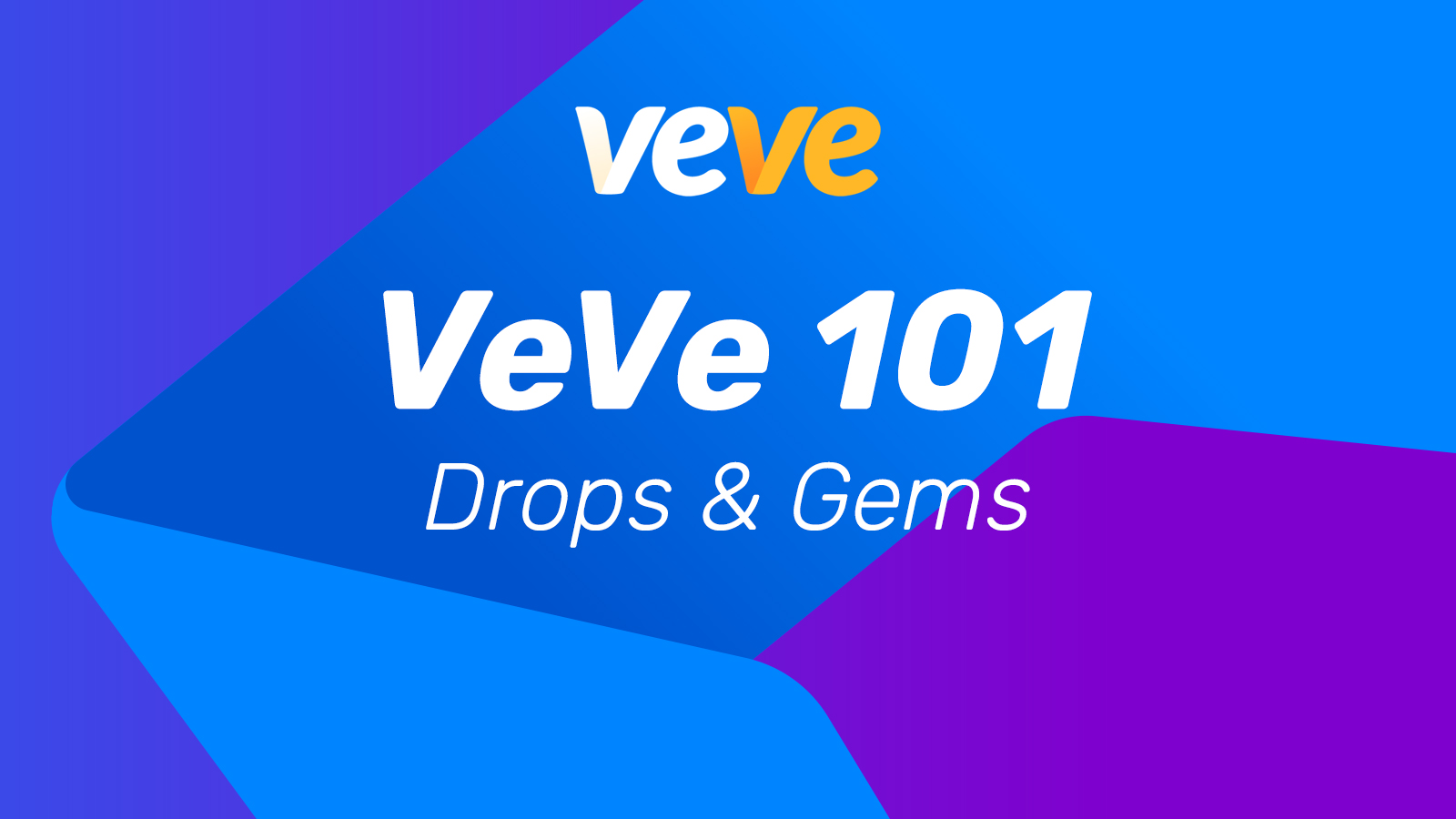 VeVe 101