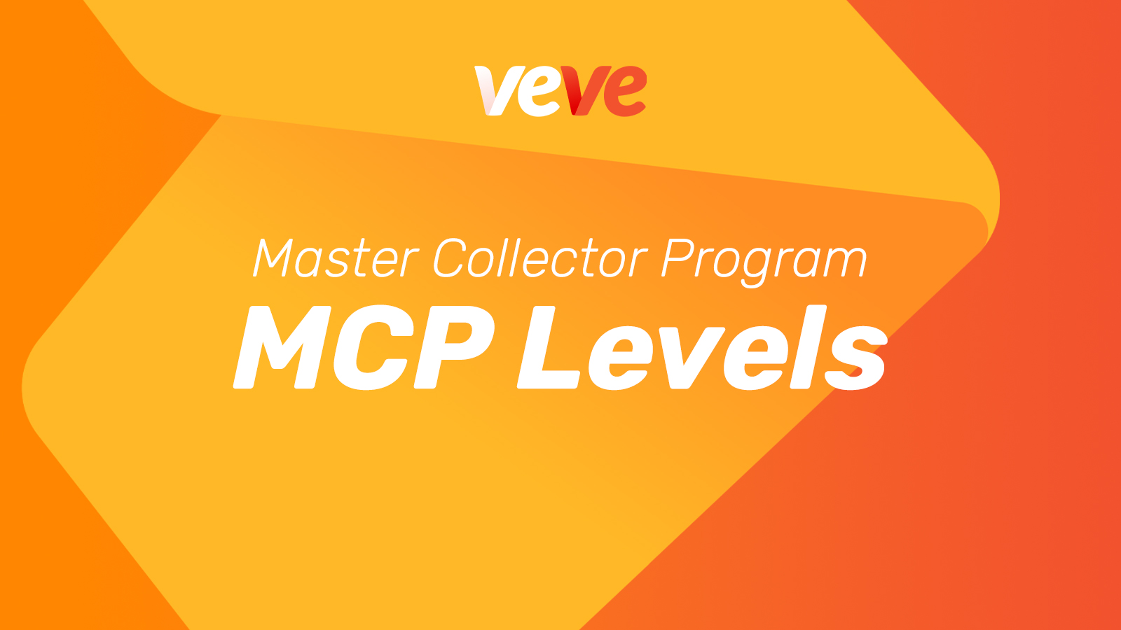 VeVe Master Collector Program — MCP Levels - VeVe Digital Collectibles