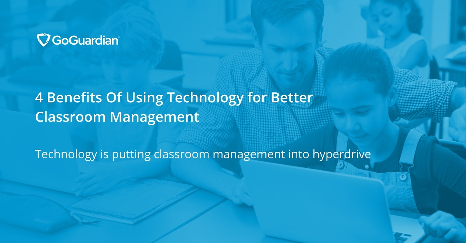 4 Benefits of Using Technology in the Classroom