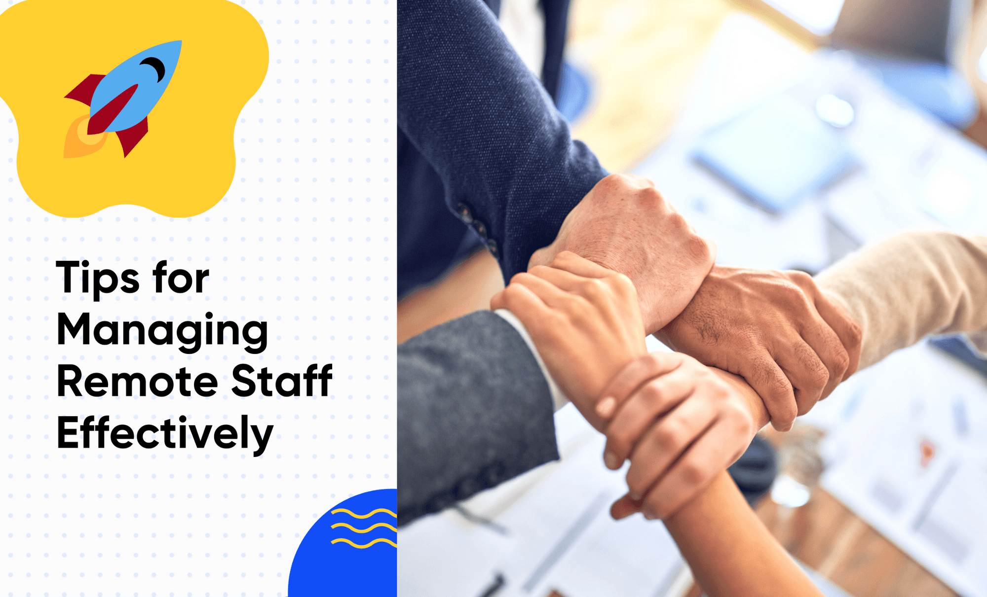 7 Tips for Managing Remote Staff Successfully