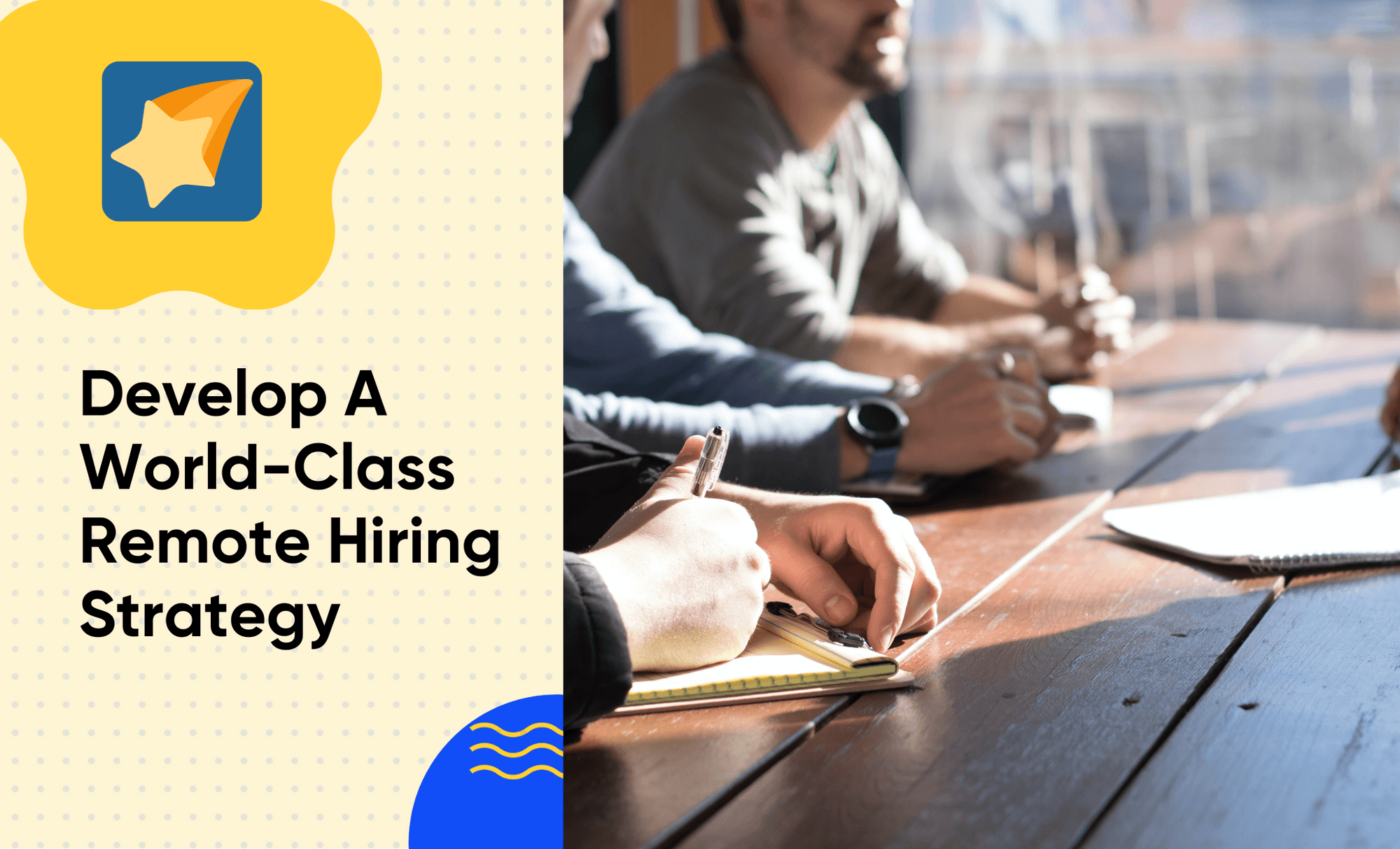 How to Develop A World-Class Remote Hiring Strategy