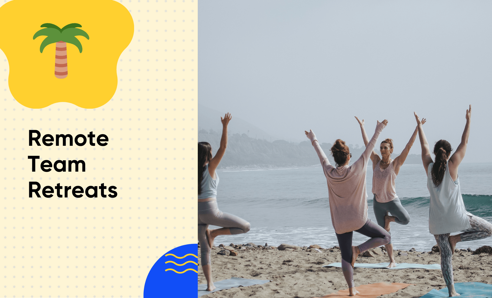 Remote Team Retreats: Building Stronger Connections in a Digital World