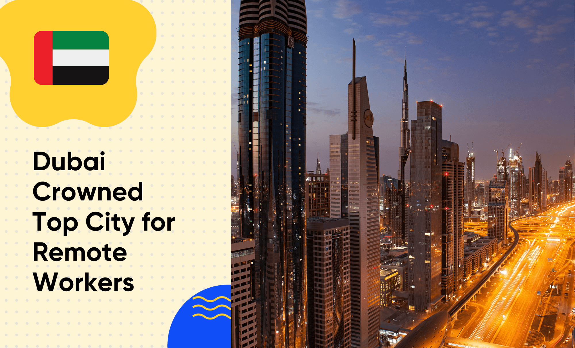 The Allure of the Desert: Dubai Takes the Lead for Remote Workers and ...