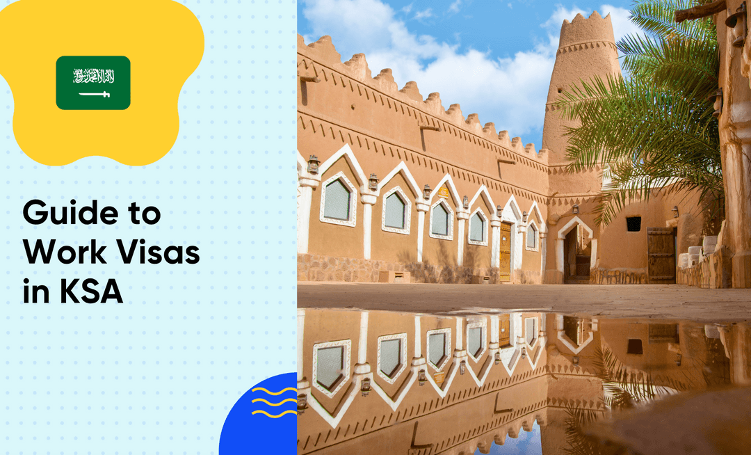 Work Visa KSA: Navigating the Path to Employment in Saudi Arabia