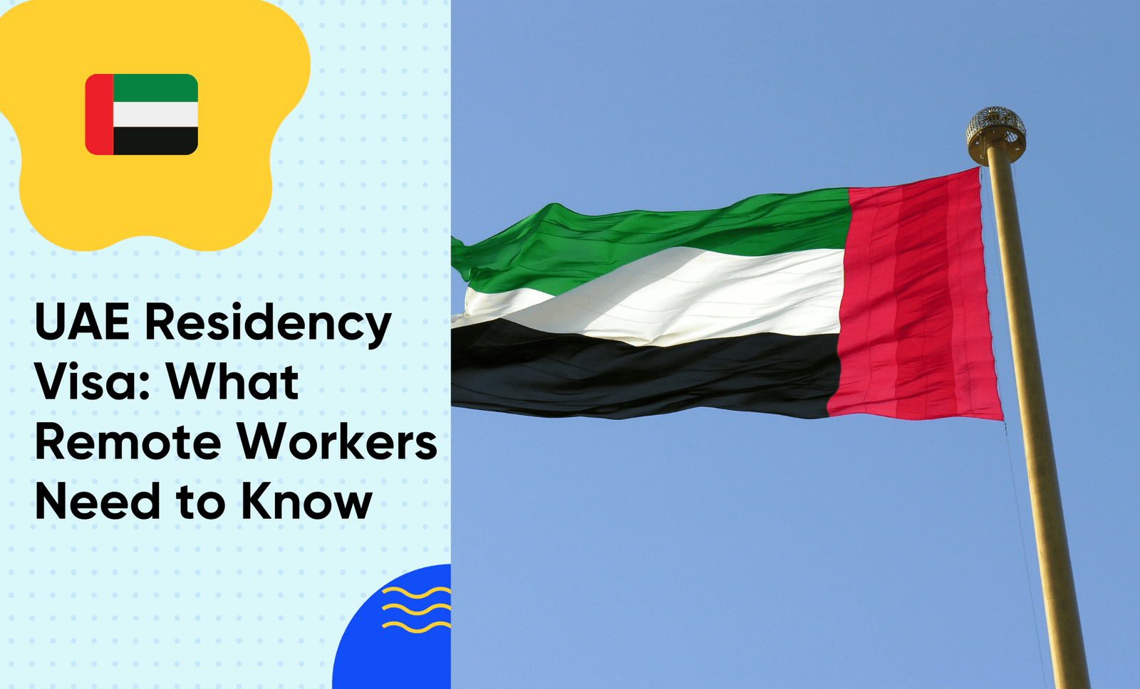 UAE Residency Visa: Everything RemoteWorkers Need to Know