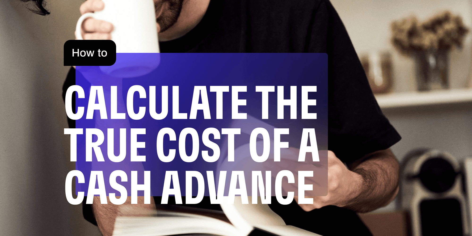 How to Calculate the True Cost of a Cash Advance | Cleo
