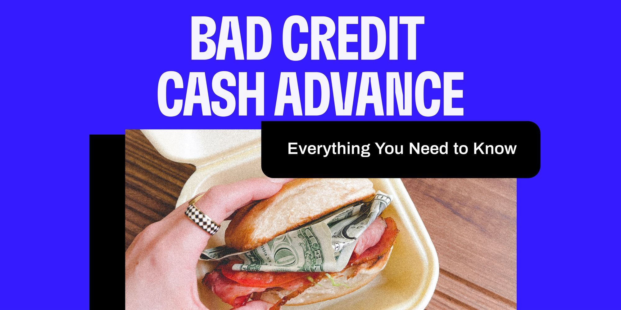 Bad Credit Cash Advances: Everything You Need to Know | Cleo