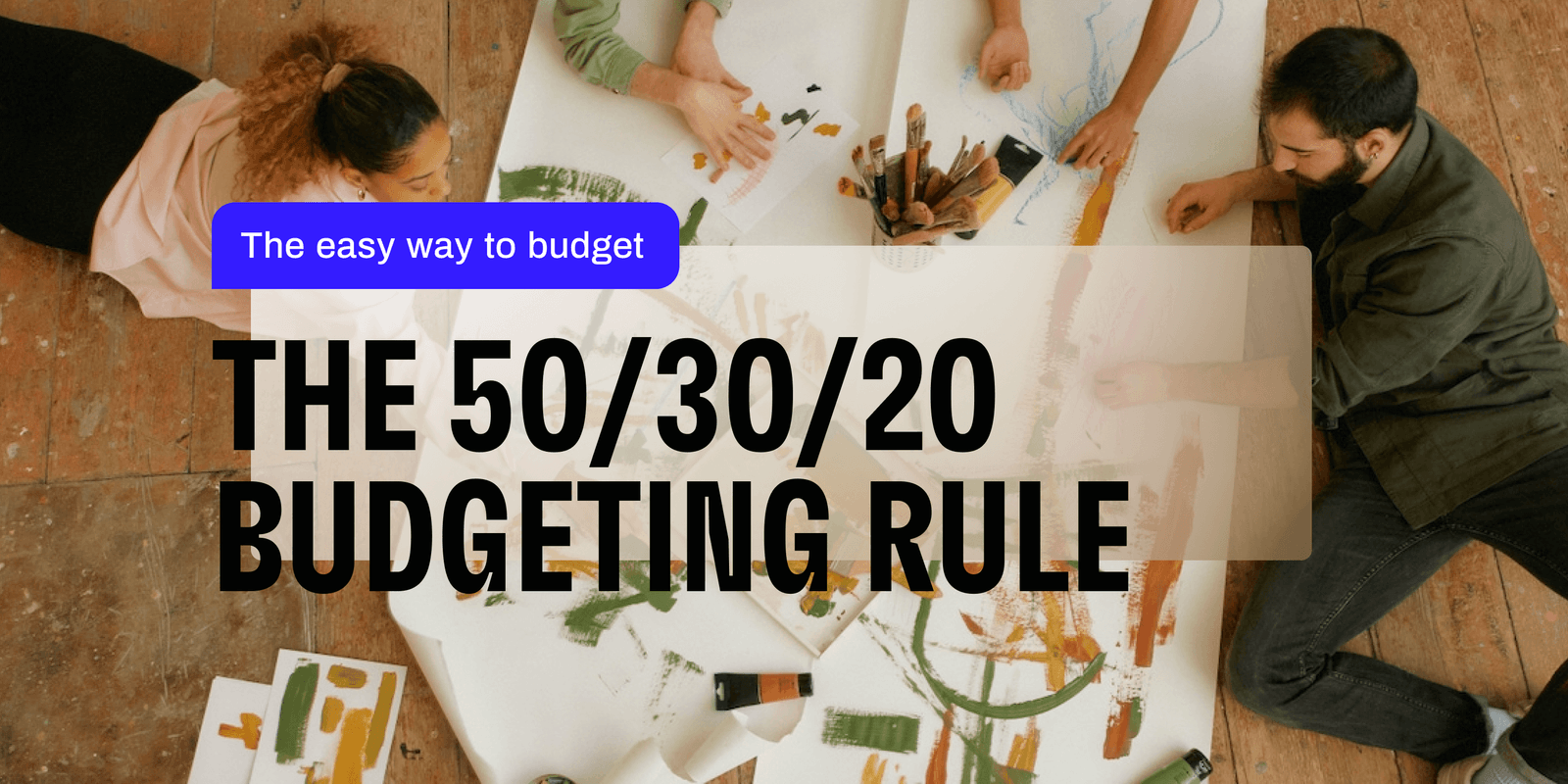 The 50/30/20 Rule: A Simple Way to Figure out How Much to Save | Cleo