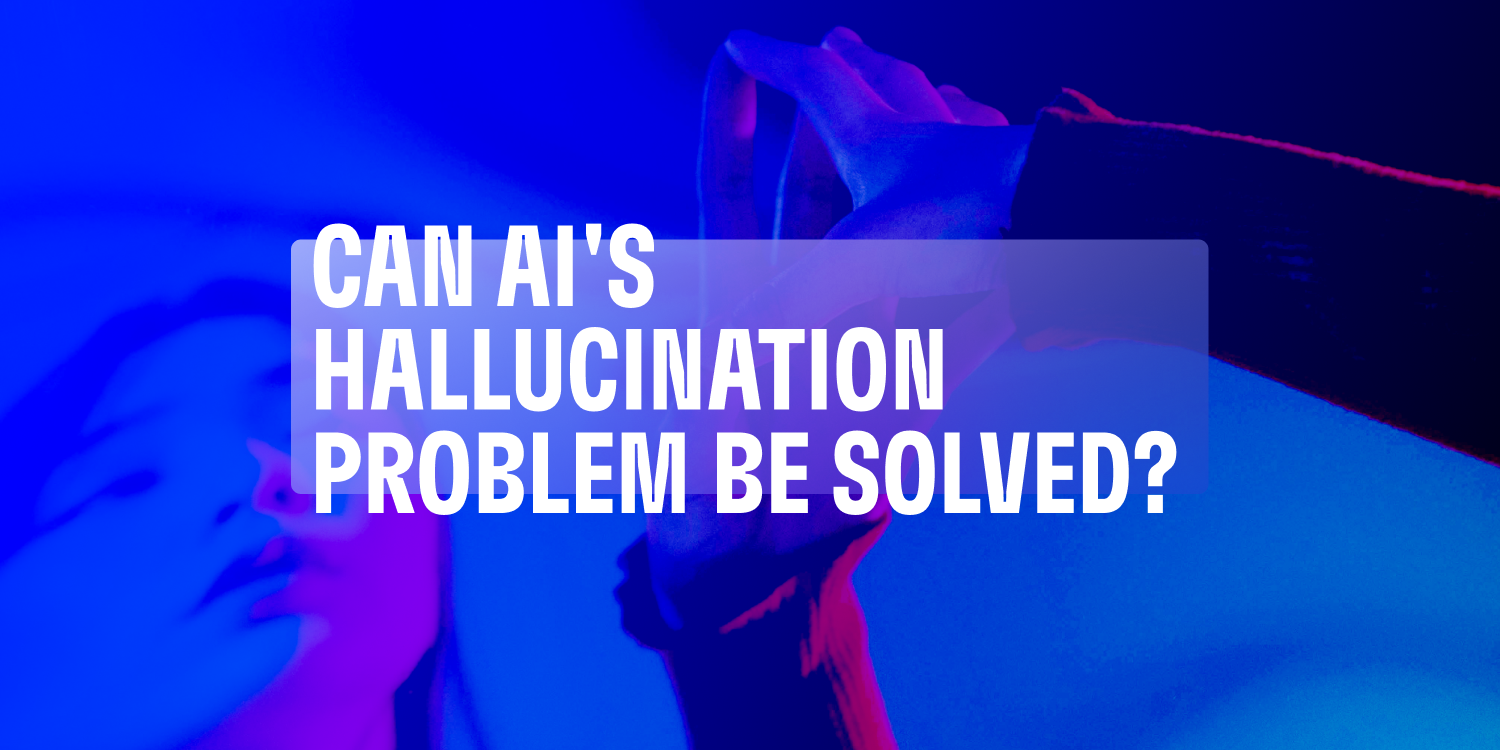 Can AI's Hallucination Problem Be Solved? | Cleo