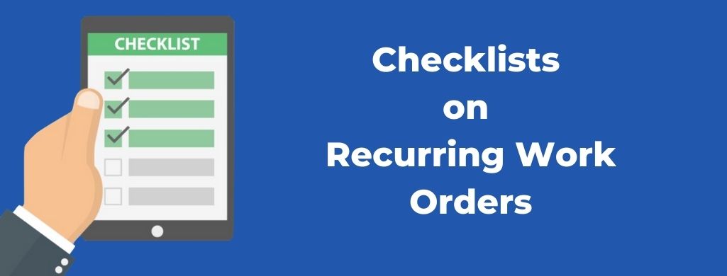 Servicebox | Checklists on Recurring Workorders