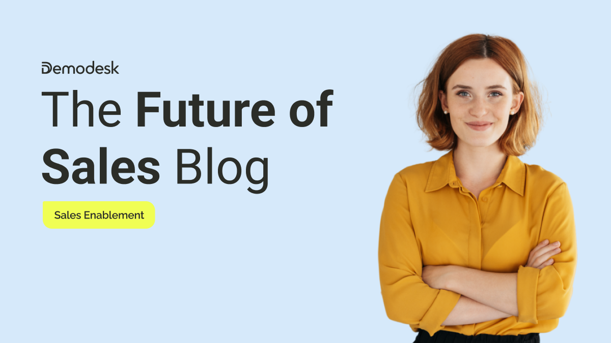 The Demodesk Future of Sales Blog: Enablement