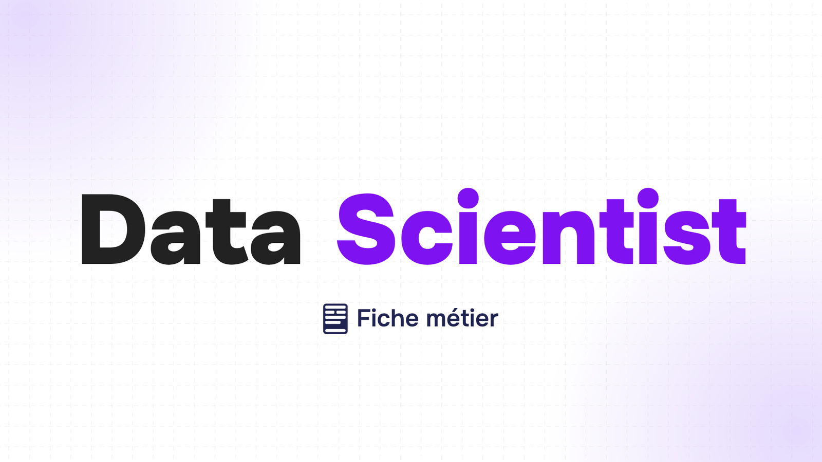 Data Scientist : Fiche Métier - Mise à jour 2024
