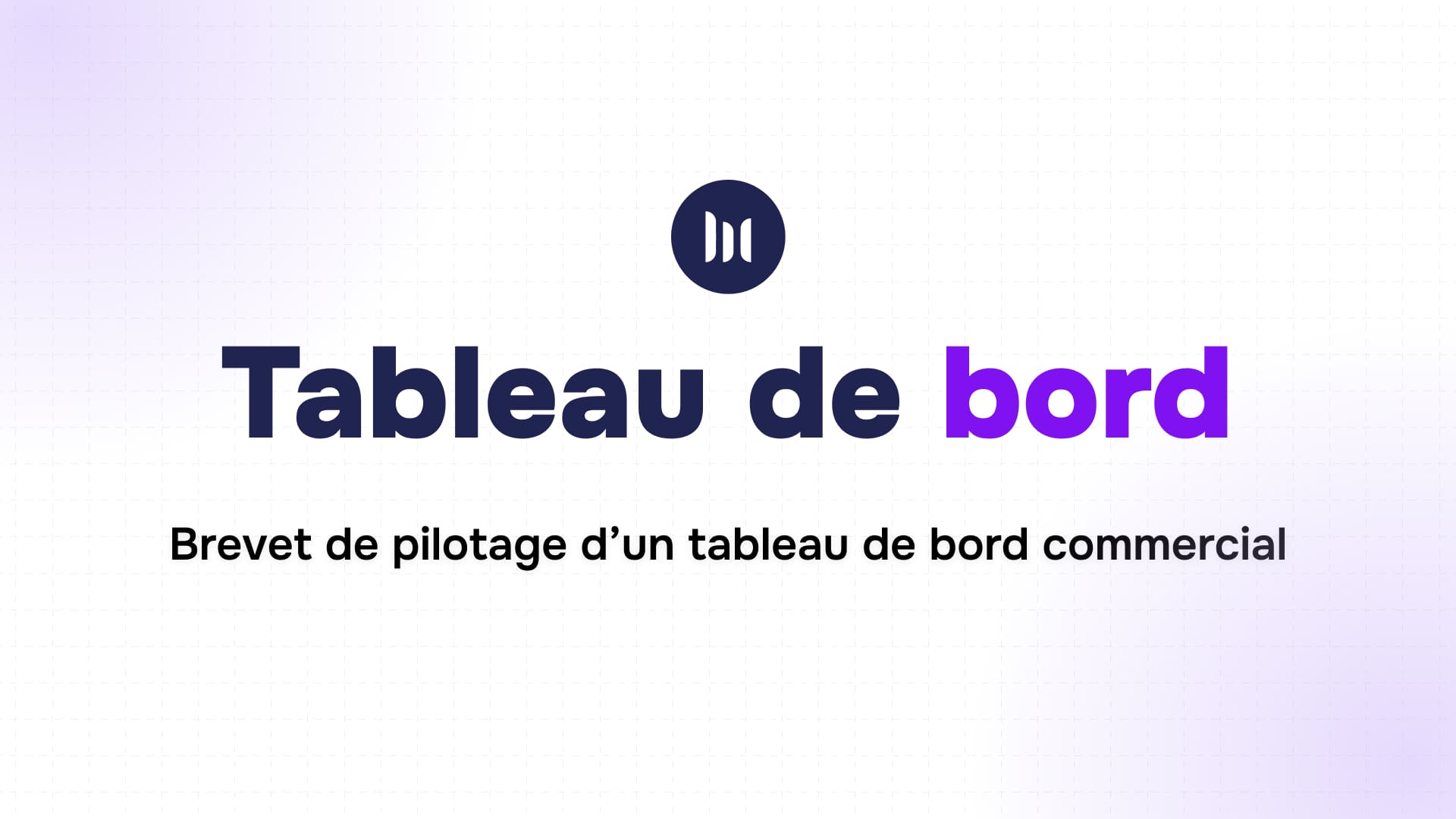 Brevet de pilotage d’un tableau de bord commercial
