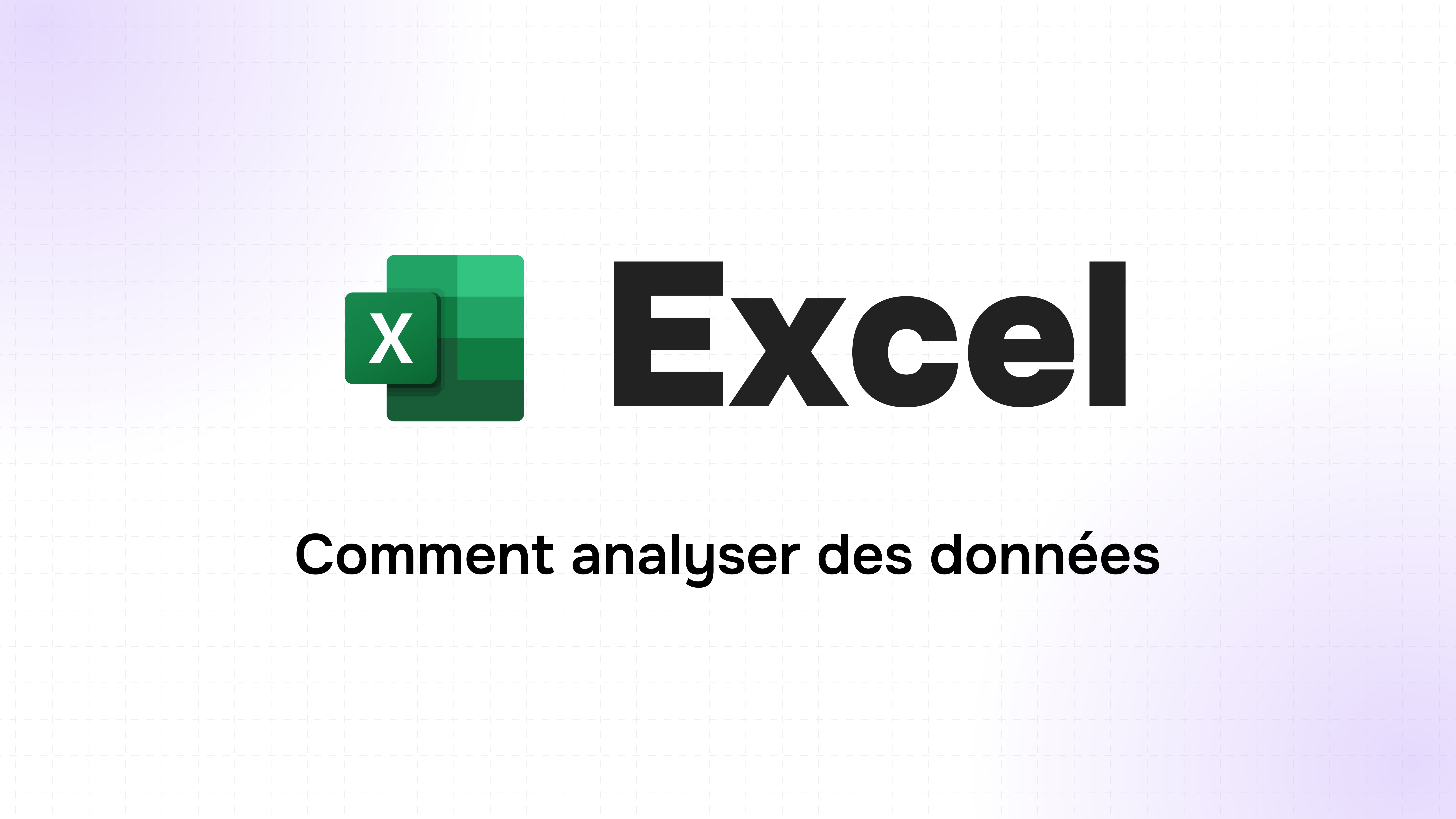 Comment analyser des données avec Excel