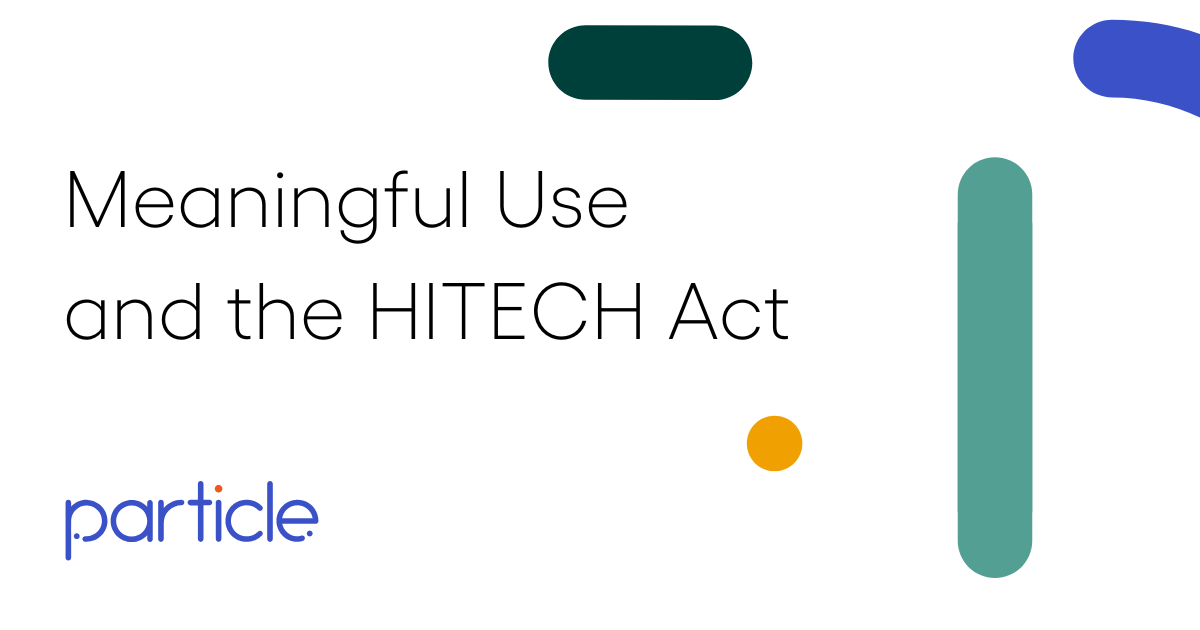 Meaningful Use and the HITECH Act
