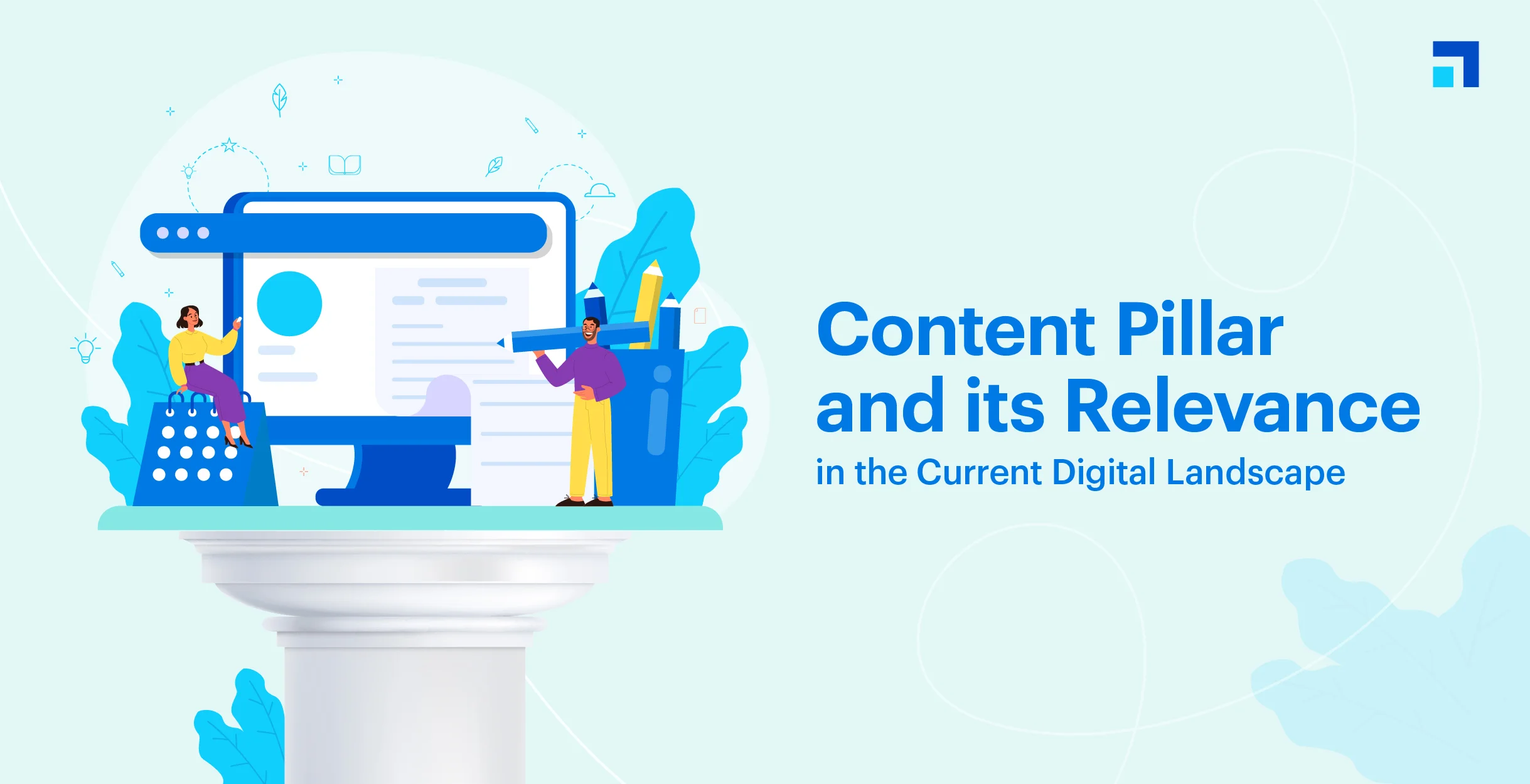 Creating Content Pillars & Why Is It Important