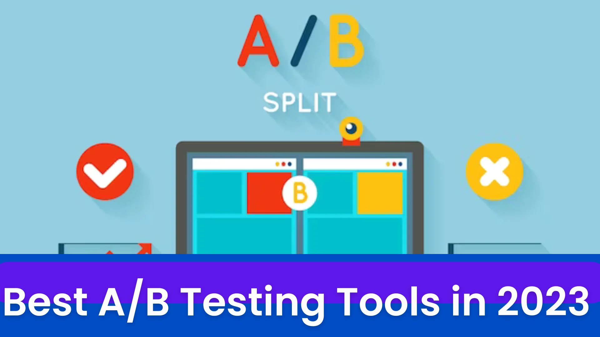 Best A/B Testing Tools in 2023 for Better Conversion Optimization