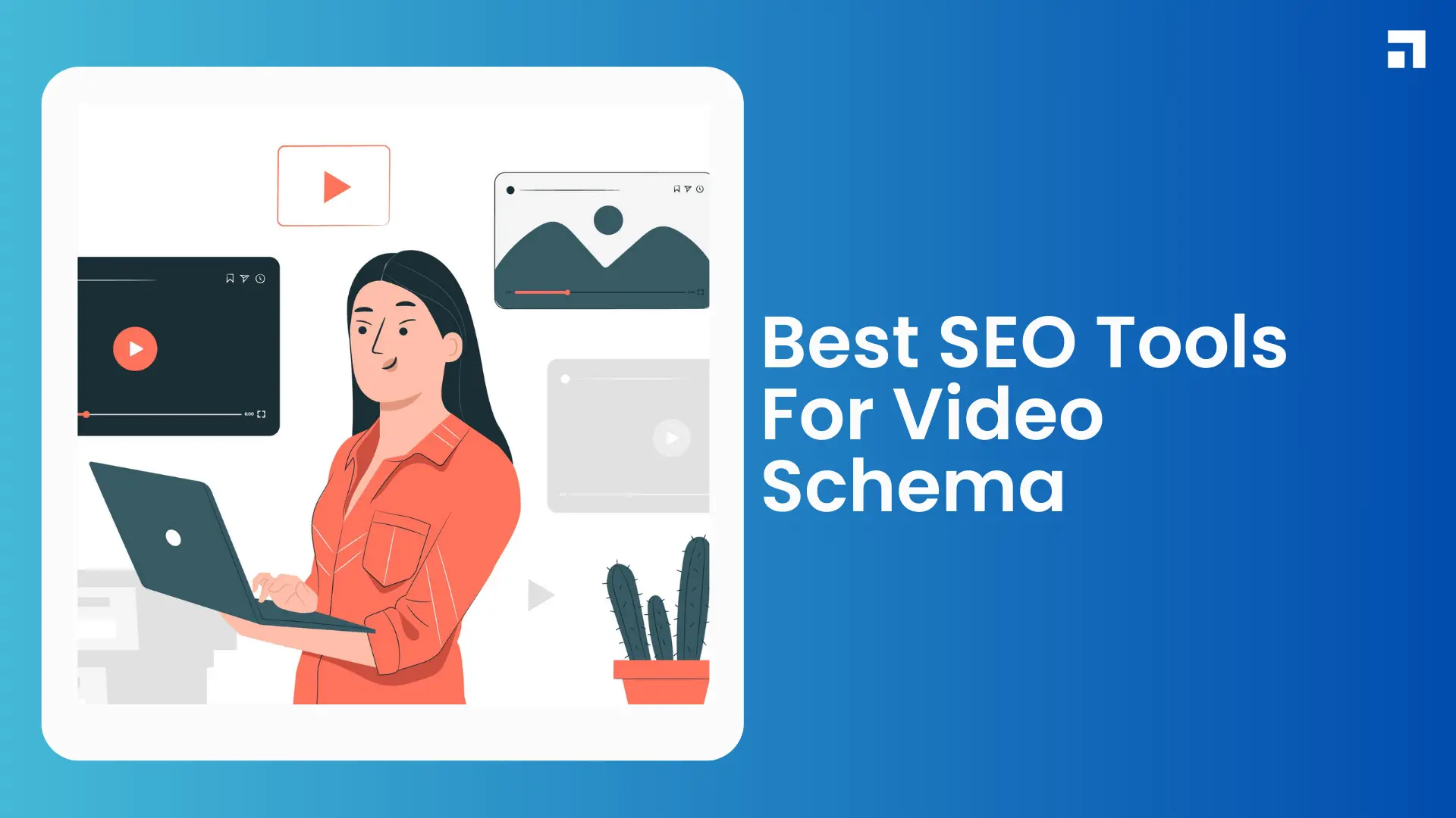 Best Video Schema Generator Tools for SEO Experts
