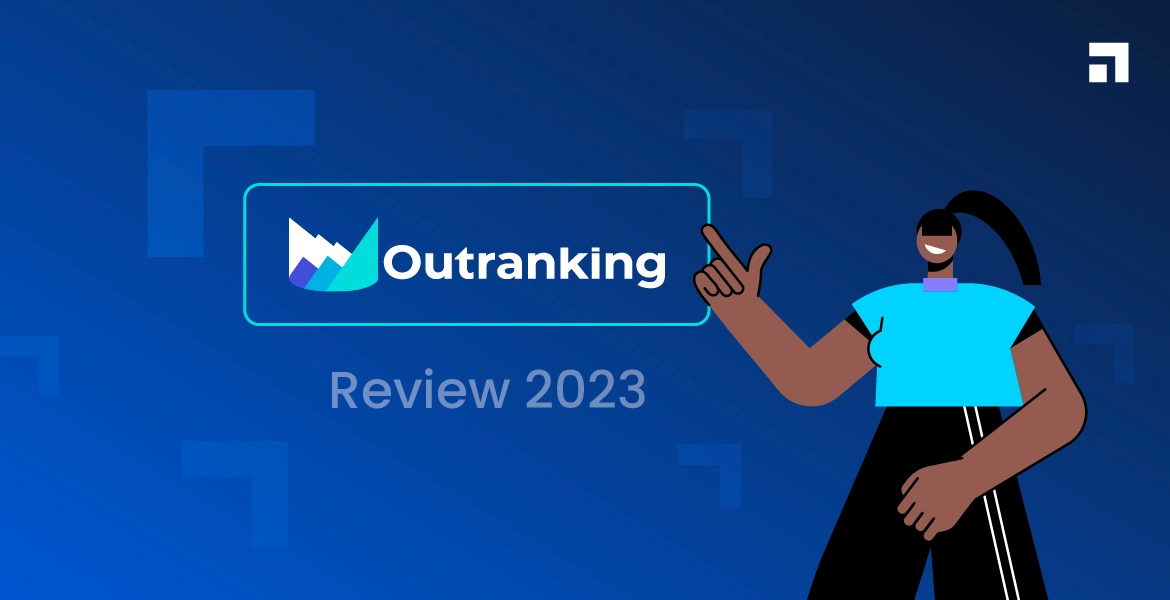 Outranking Review: Features, Pros, Cons & Alternatives