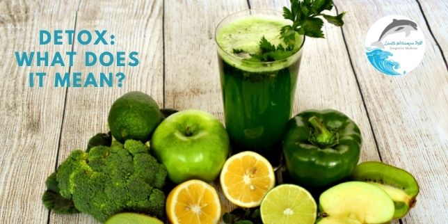 What Does Detox Mean & Why Should I Think About It? | Blog | Dr ...