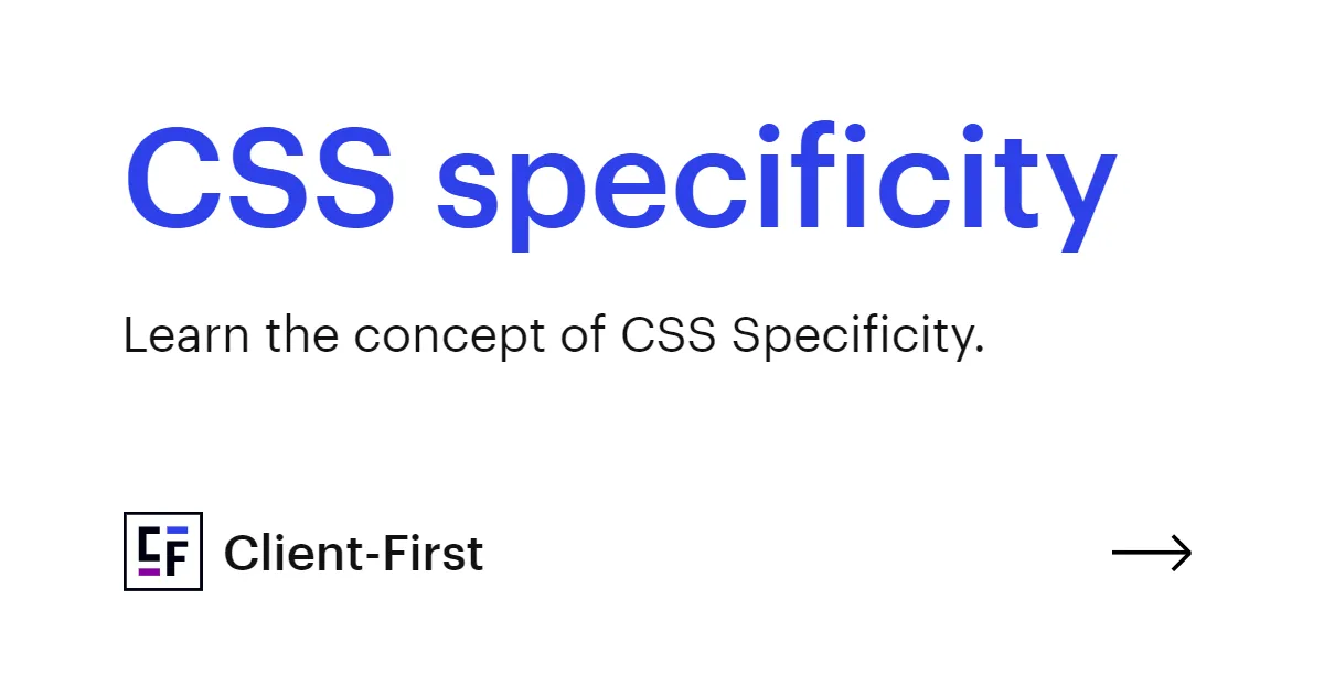 CSS Specificity - Client-First