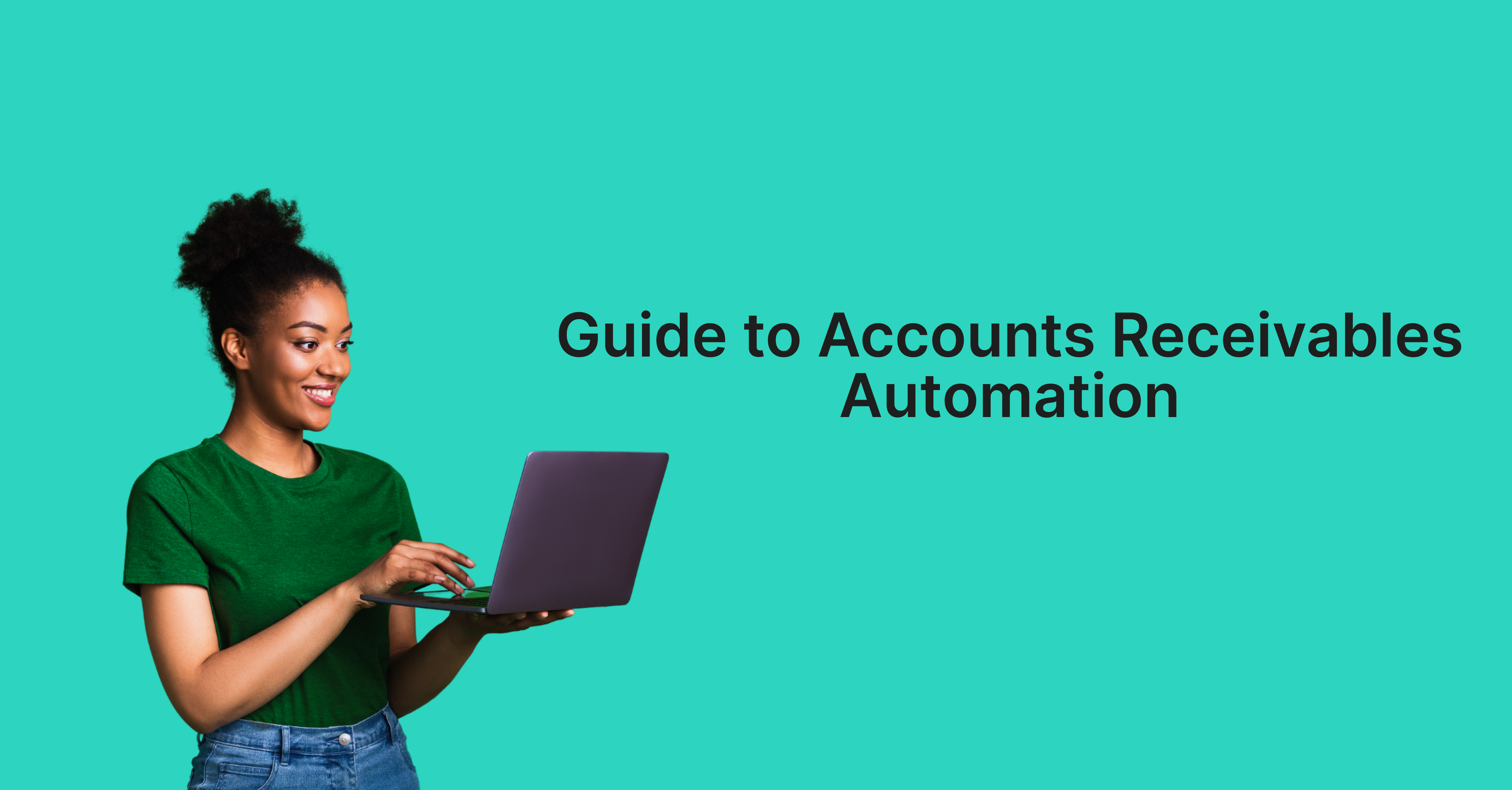 The Definitive Guide to AR Automation Technologies and Best Practices