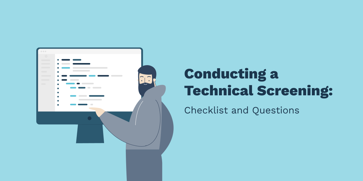 Conducting a Technical Screening with a Checklist and Questions to Ask