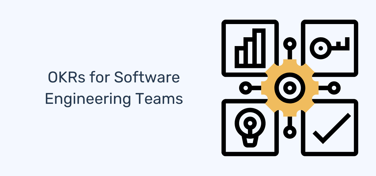 Examples of OKRs for Software Engineering Teams