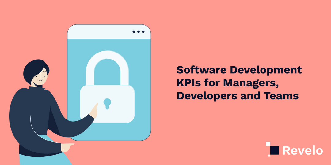 Software Development KPIs to Use for Managers, Developers, and More