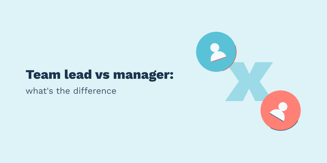 Team Lead vs Manager: What’s the Difference Between the Roles?