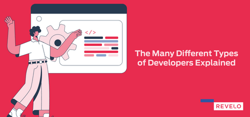 The Many Different Types of Developers Explained