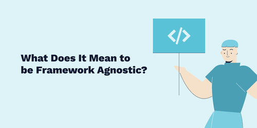 Front End Frameworks: What are the Best Options and Benefits?