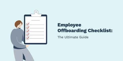 How to Use an Employee Offboarding Checklist