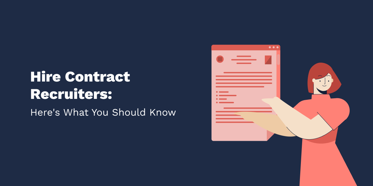 Here's How to Hire Contract Recruiters