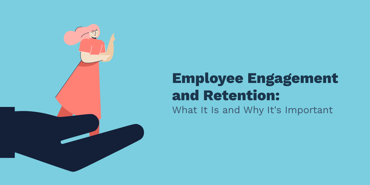 How to Increase Employee Engagement and Retention in Your Company