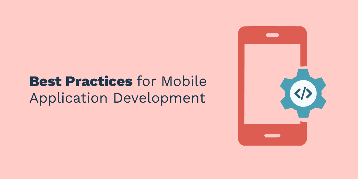 Top 10 Practices for Mobile Application Development for 2023