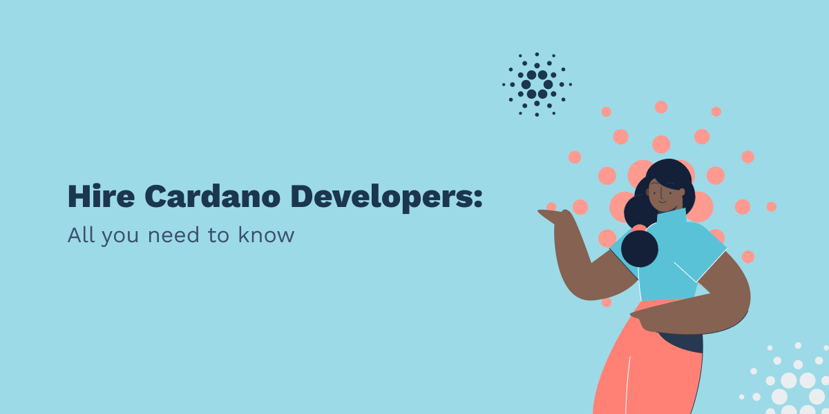 How to Hire Cardano Developers