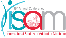 19th ISAM Annual Conference Addiction Medicine: New Frontier