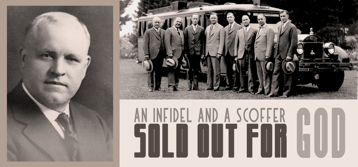 An Infidel and a Scoffer Sold Out for God