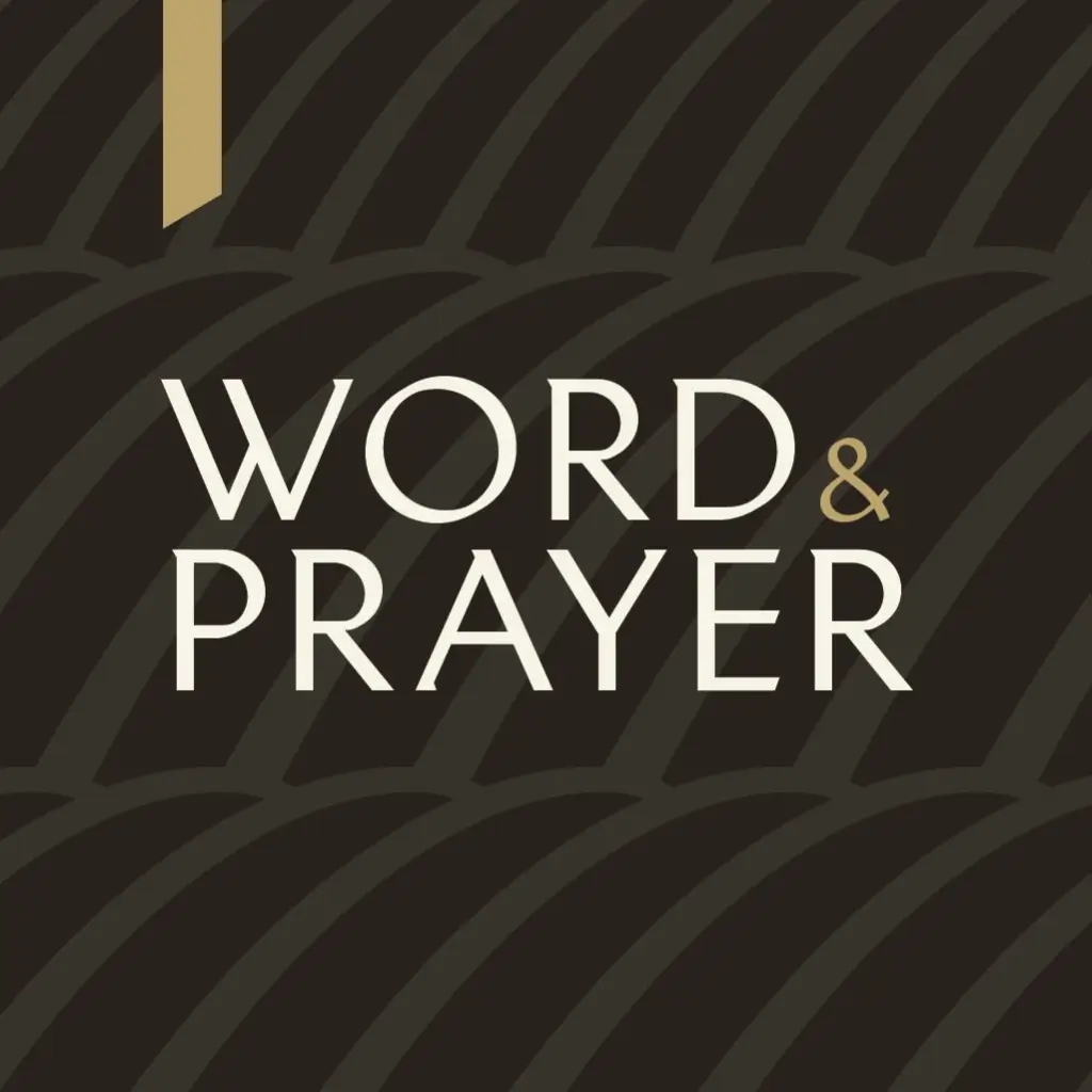 Sermon Series | Word & Prayer