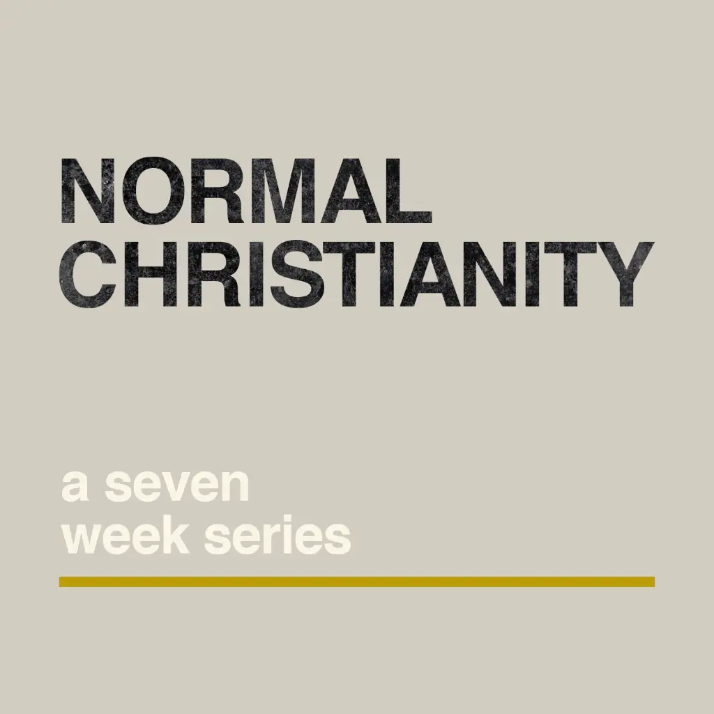 Sermon Series | Normal Christianity