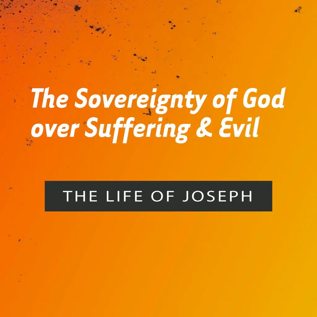 Sermon Series | The Life of Joseph