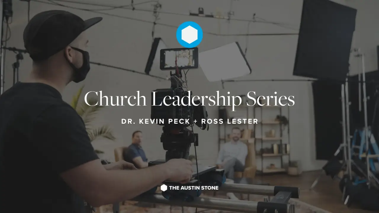 Videos | Church Leadership Series: Dr. Kevin Peck and Ross Lester