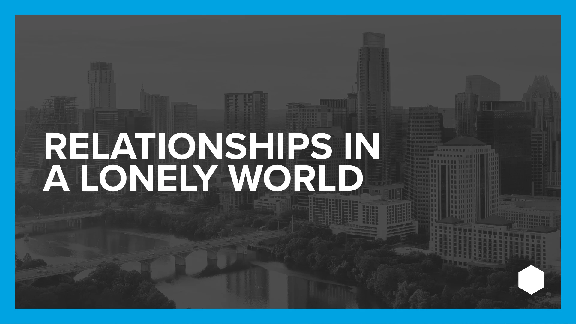 The Beauty Of The Biblical Sexual Ethic Relationships In A Lonely World