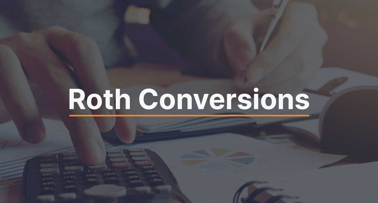 Is a Roth Conversion Right for You? | Asset Preservation